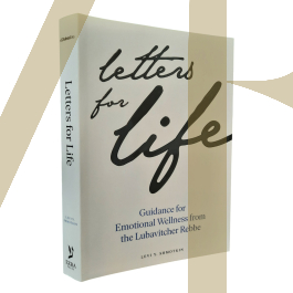 Letters For Life - Guidance for Emotional Wellness - Lubavitcher Rebbe ...